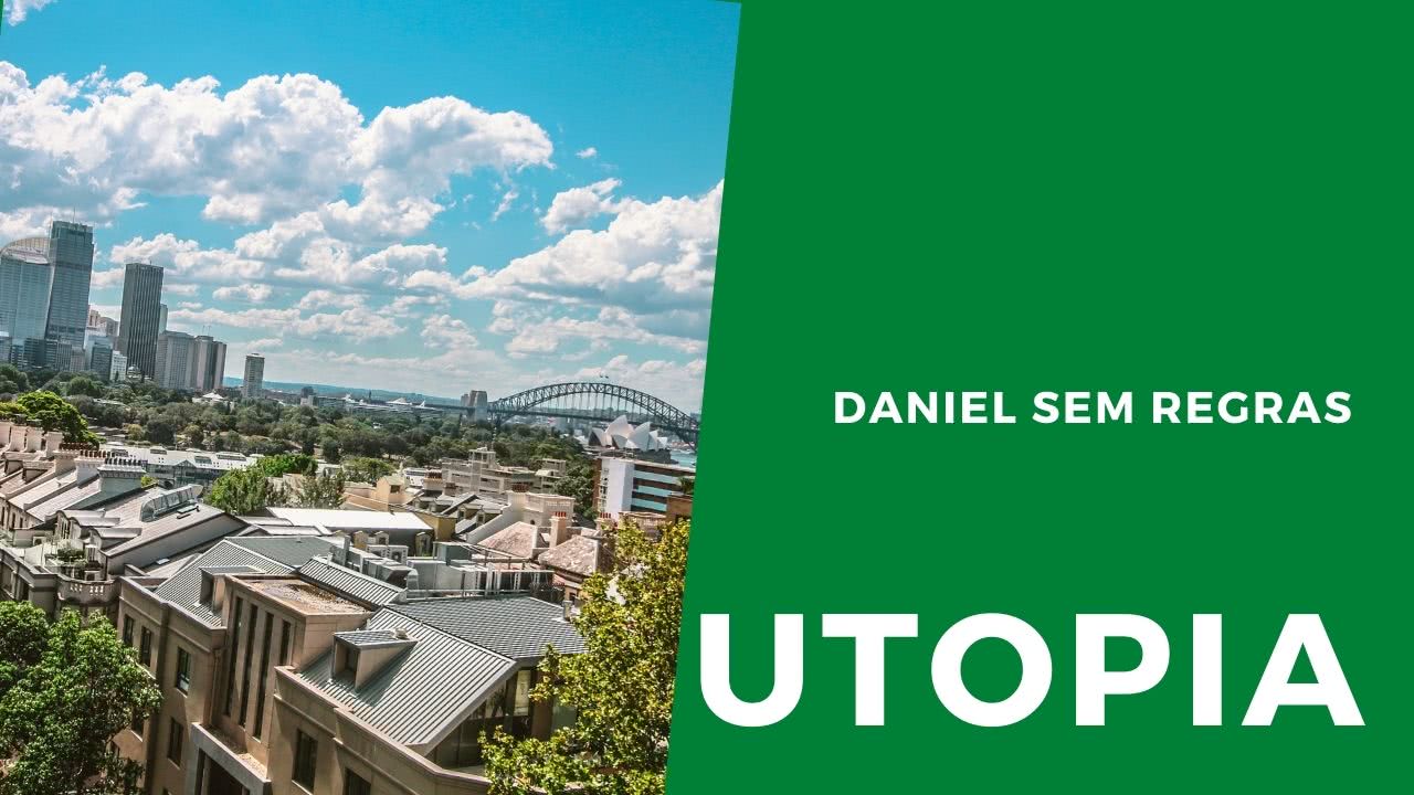 Utopia: O que é e para que serve? - Daniel Bender (R)